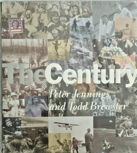 The Century by Todd Brewster and Peter Jennings (1998, Hardcover) for ...