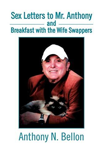 s** Letters to Mr. Anthony and Breakfast with the Wife Swappers ...