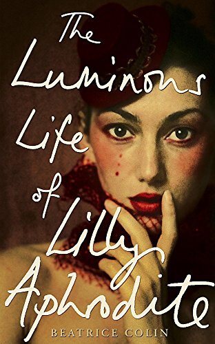 Luminous Life of Lilly Aphrodite By Beatrice Colin | eBay