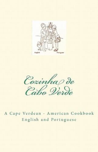 Cozinha de Cabo Verde : A Cape Verdean - American Cookbook by Thomas ...
