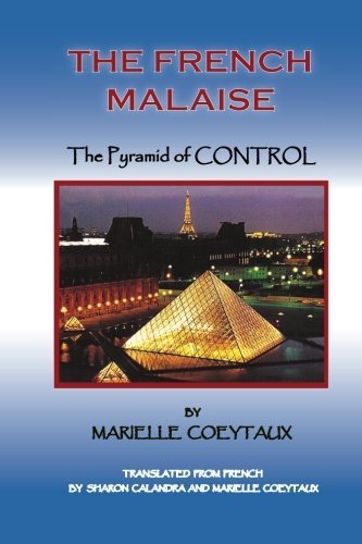 The French Malaise: Pyramid of Control, Coeytaux, Steiner 9781477624814 ...