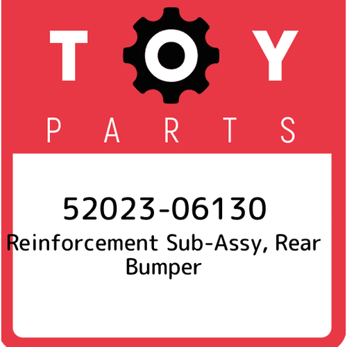 52023-06130 Toyota Reinforcement sub-assy, rear bumper 5202306130, New ...