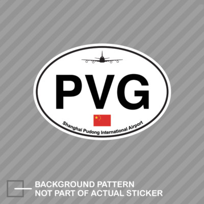 Shanghai Pudong Airport Euro Oval Sticker Decal Vinyl PVG China | eBay