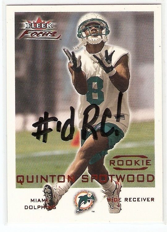 QUINTON SPOTWOOD 2000 FLEER FOCUS ROOKIE SERIAL #/1999 MIAMI DOLPHINS ...