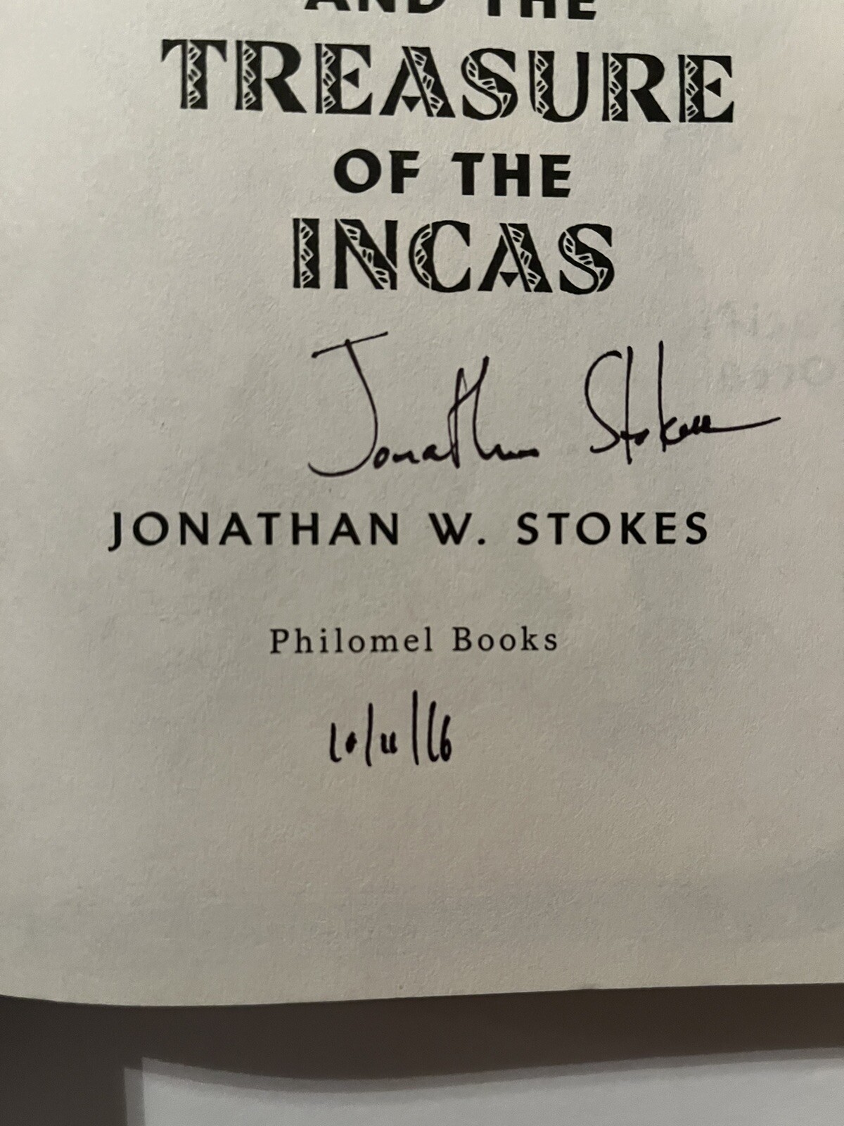 SIGNED: Jonathan W. Stokes-"Addison Cooke and the Treasure of the Incas ...