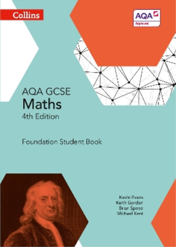 Kevin Evans Brian Speed Michael Kent Keit GCSE Maths AQA Foundation ...