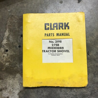 CLARK MICHIGAN SHOVEL TRACTOR 275B SHOVEL LOADER PARTS MANUAL HANCOCK ...
