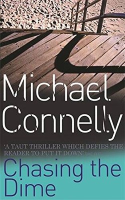 Chasing the Dime - Paperback By Connelly, Michael - ACCEPTABLE | eBay