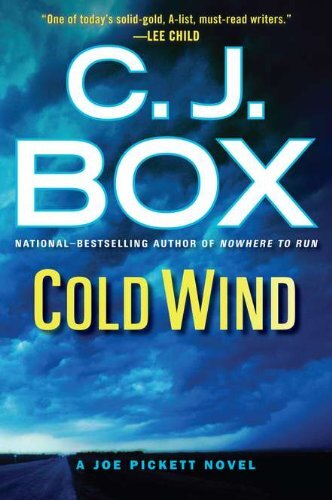 COLD WIND (A JOE PICKETT NOVEL) By C. J. Box - Hardcover **BRAND NEW ...