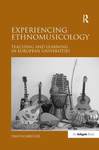Experiencing Ethnomusicology : Teaching and Learning in European ...