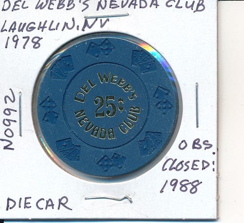 $.25 CASINO CHIP - DEL WEBB'S NEVADA CLUB LAUGHLIN NV 1978 DIECAR # ...