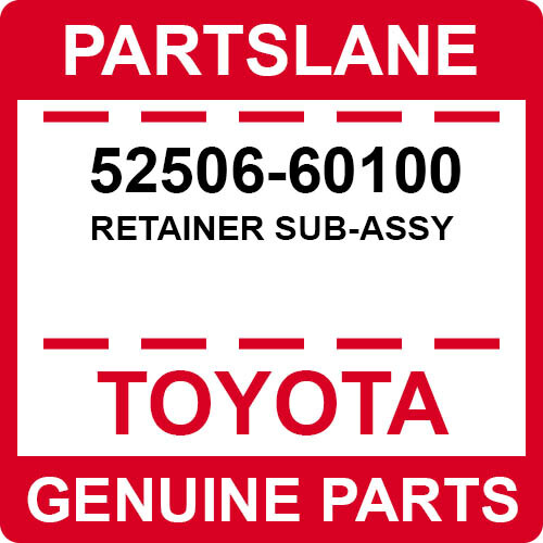 Toyota Genuine OEM 52506-60100 Retainer Sub-assy 5250660100 for sale ...