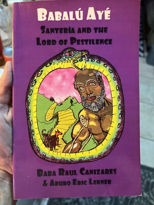 Babalu-Aye: Santeria and the Lord of Pestilence - Paperback - Excellent ...