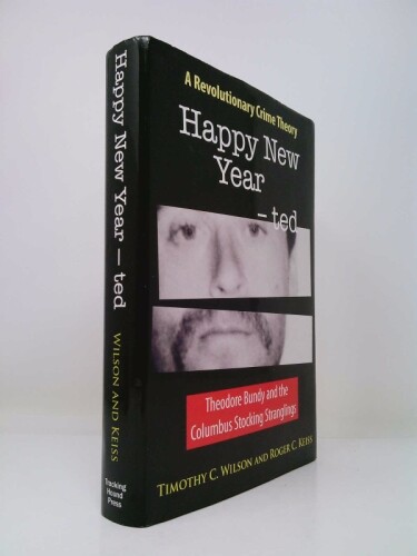 Happy New Year - ted A Revolutionary Crime Theory Theodore Bundy ...