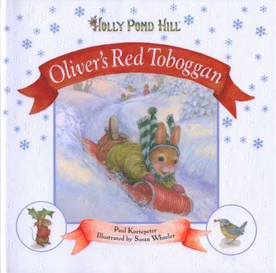 Oliver's Red Toboggan by Kortepeter, Paul 9780525477525| eBay