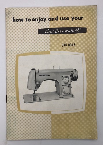 Wizard Sewing Machine 3KC 8845 Instruction Manual Booklet Vintage | eBay