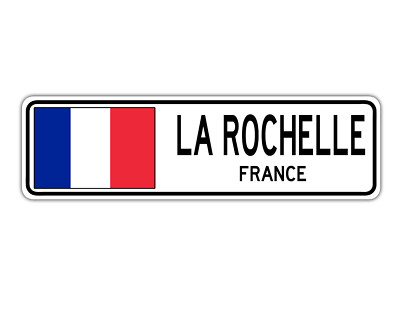 La Rochelle, France Street Sign French Flag City Country Road Wall Gift ...