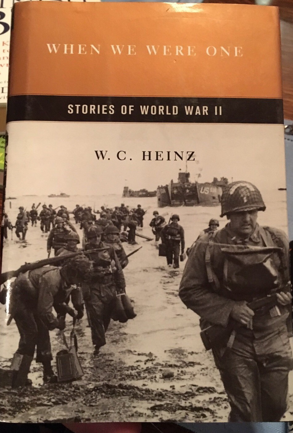 "When We Were One: Stories of World War II" By W.C. Heinz 1st Edition ...