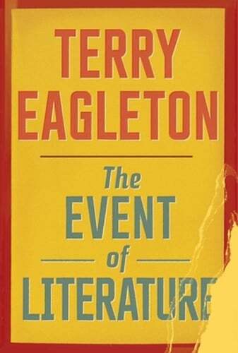 The Event of Literature by Terry Eagleton: New 9780300194135| eBay