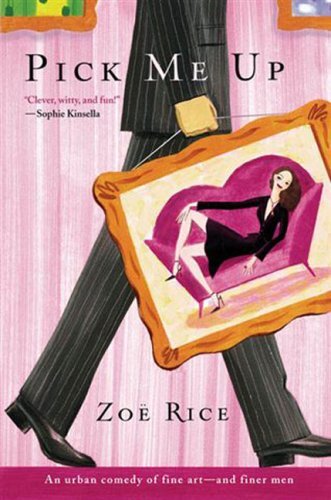 PICK ME UP By Zoe Rice **BRAND NEW** 9780451218445 | eBay
