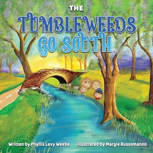 Phyllis Levy Weebe Margie Russomanno The Tumbleweeds Go South ...