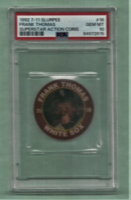 PSA 10 GEM MINT FRANK THOMAS 1992 7-11 SLURPEE COIN #16 | eBay