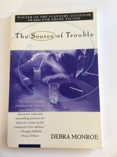 Source of Trouble by Debra Monroe (1995, Trade Paperback) for sale ...