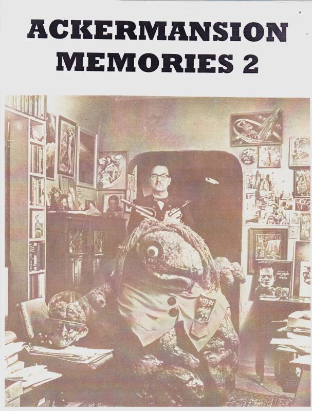 ACKERMANSION MEMORIES #2 - Forrest Ackerman & Famous Monsters, science ...