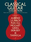 The Classical Guitar Collection (Sheet Music) (UK IMPORT) 9780571538799 ...