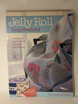Jelly Roll Inspirations by P. & N. Lintott (2009, Trade Paperback) | eBay