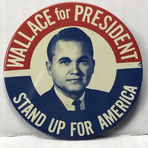 Wallace For President Stand Up For America Political Vintage Pin Button ...