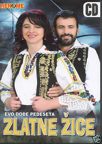 ZLATNE ZICE CD 2007 Evo dodje pedeseta Bosna Rakic Momir Janja Zute ...