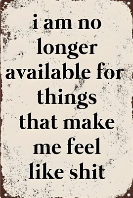I am No Longer Available Funny Sign Weatherproof Aluminum | eBay