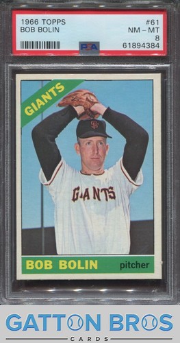 1966 Topps Bob Bolin #61 PSA 8 NM-MT | eBay