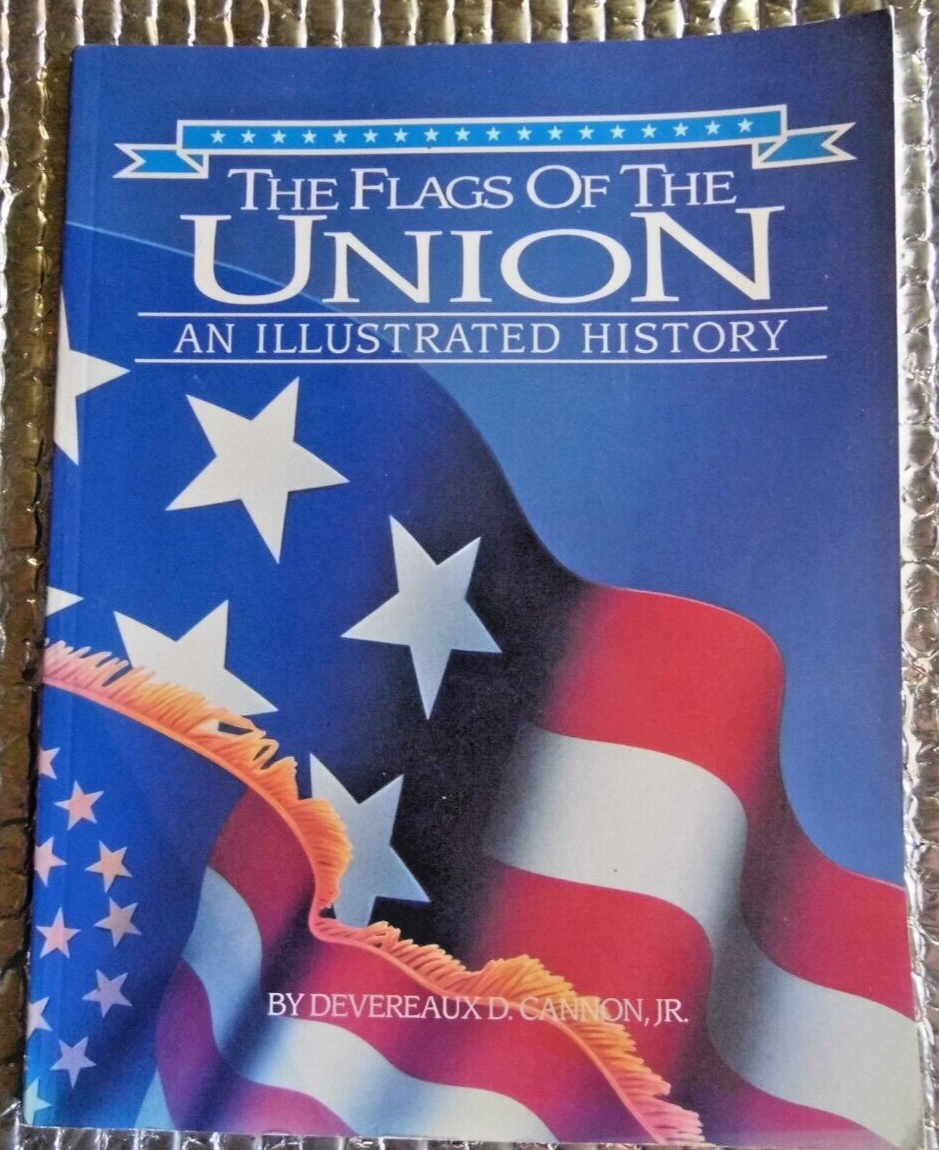 Flags of the Union : An Illustrated History Paperback Devereaux D ...