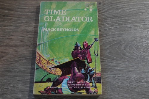 TIME GLADIATOR BY MACK REYNOLDS PRIORY BOOKS UK SCIENCE FICTION PB ...