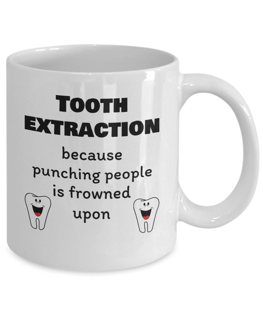 Tooth extraction - Funny stomatology Sarcastic dentist joke dental mug ...