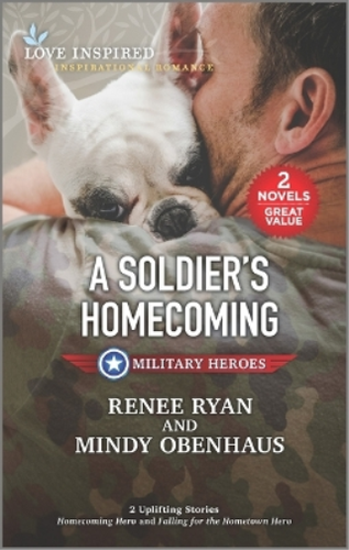 Renee Ryan Mindy Obenhaus A Soldier's Homecoming (Poche) 9781335430618 ...