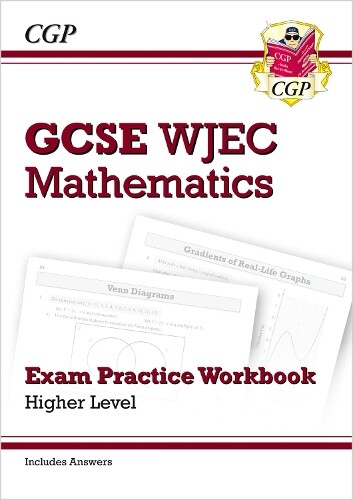 CGP Books WJEC GCSE Maths Exam Practice Workbook: Higher (includes ...