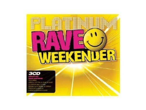 Platinum Rave Weekender | 3 CD | DJ Bee, DJ-Ice, Sparky & Sytronic ...