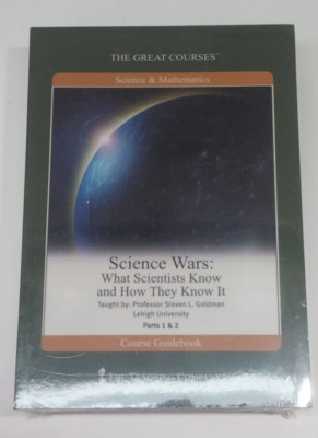 The Great Courses Science Wars: What Scientists Know and How They Know ...
