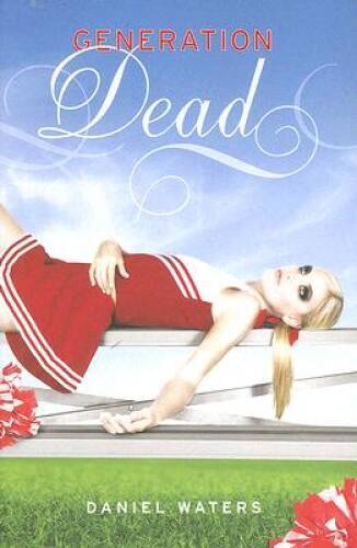Generation Dead (A Generation Dead Novel) - Hardcover By Waters, Daniel ...