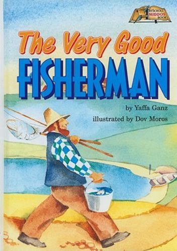 Middos Ser.: The Very Good Fisherman (ArtScroll Middos Books) by Yaffa ...