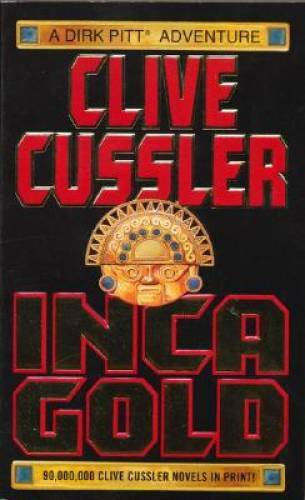 Inca Gold (Clive Cussler) - Mass Market Paperback By Cussler, Clive ...