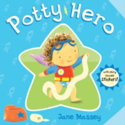 Potty Hero (Perfect Potty-time) by Jane Massey | eBay