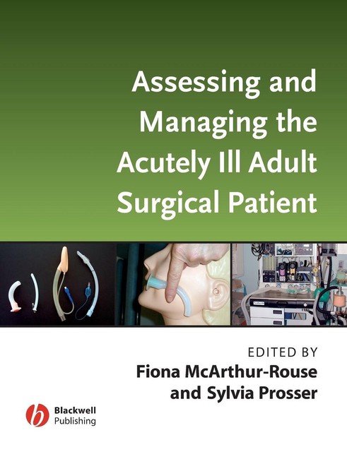 Assessing And Managing The Acutely Ill Adult Surgical Patient von ...