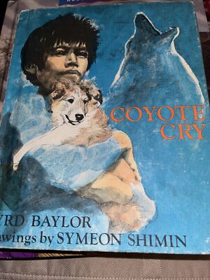 Vintage Coyote Cry By Byrd Baylor 1972 HC Edition Drawings By Symeon ...