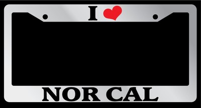 Chrome License Plate Frame "I Heart Nor Cal" Auto Accessory Novelty ...