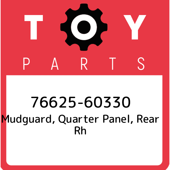 76625-60330 Toyota Mudguard, quarter panel, rear rh 7662560330, New ...