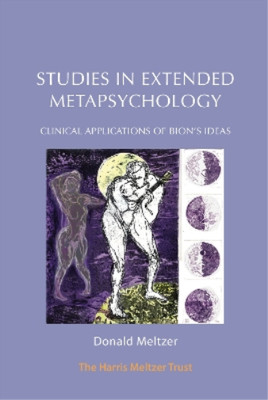 Donald Meltzer Studies in Extended Metapsychology (Paperback) (UK ...
